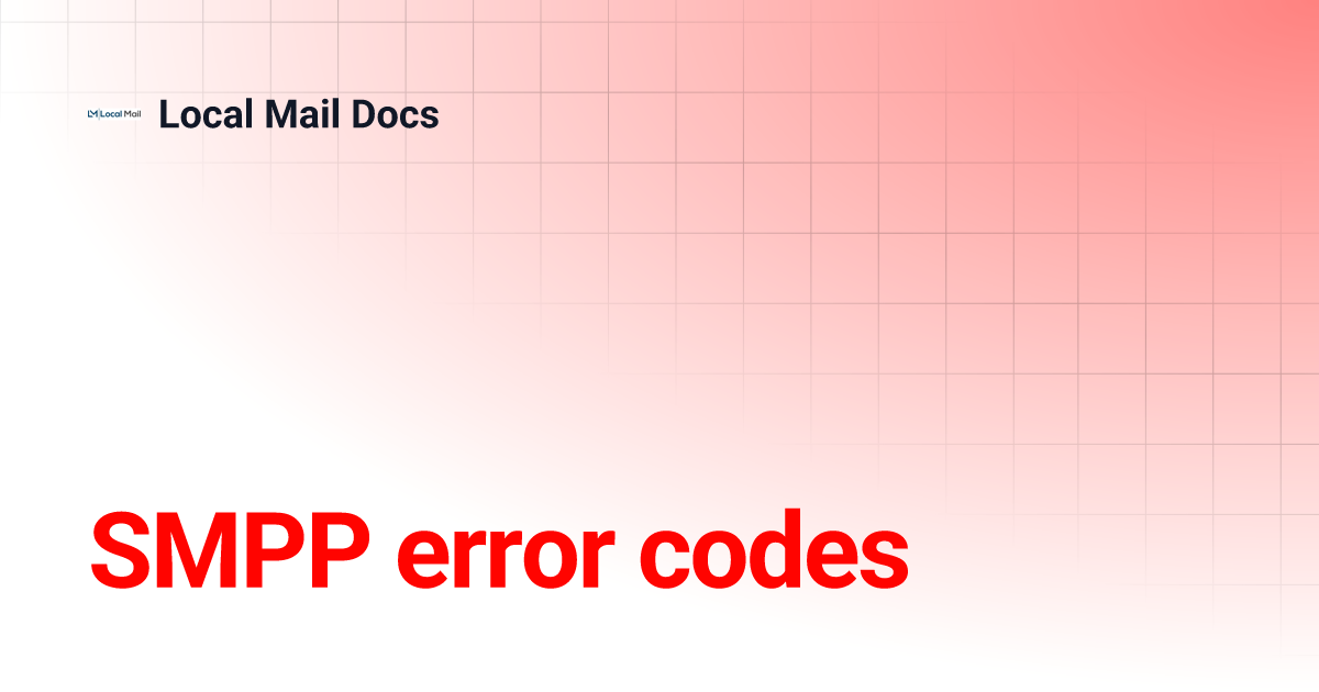 SMPP error codes | Local Mail Docs