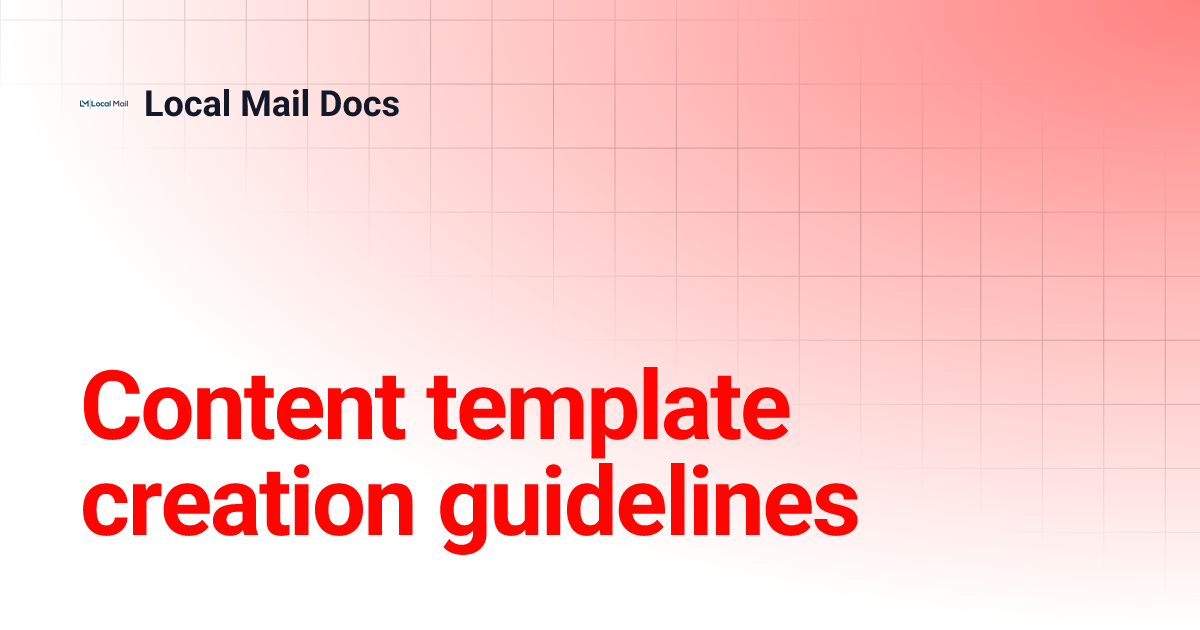 Content template creation guidelines | Local Mail Docs