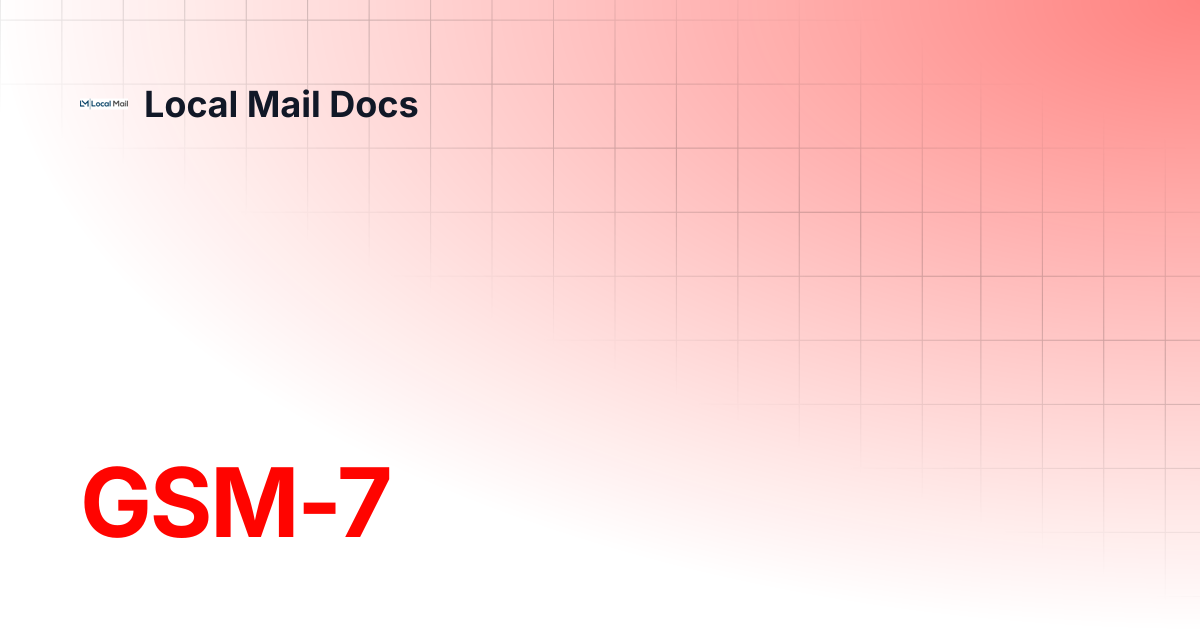 GSM-7 | Local Mail Docs